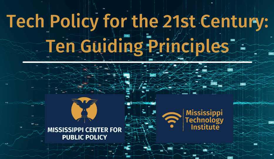 Tech Policy for the 21st Century: Ten Guiding Principles - Mississippi ...
